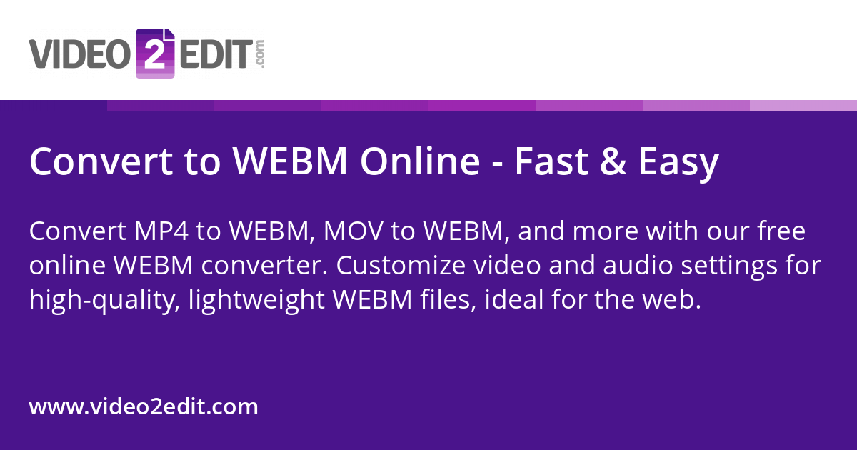 Convert to WEBM Online – Fast & Easy
