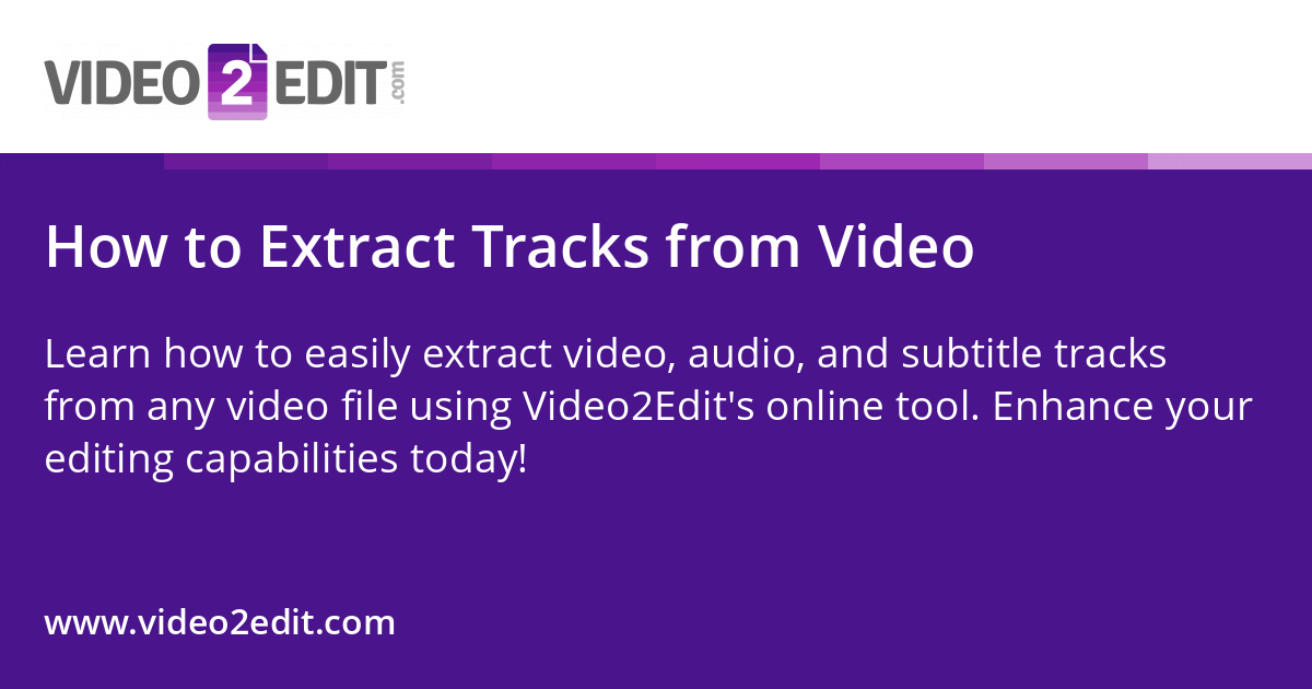 How to Extract Tracks from Video