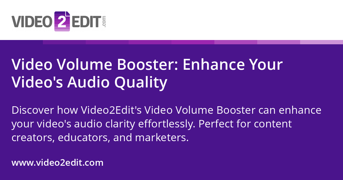 Video Volume Booster: Enhance Your Video's Audio Quality