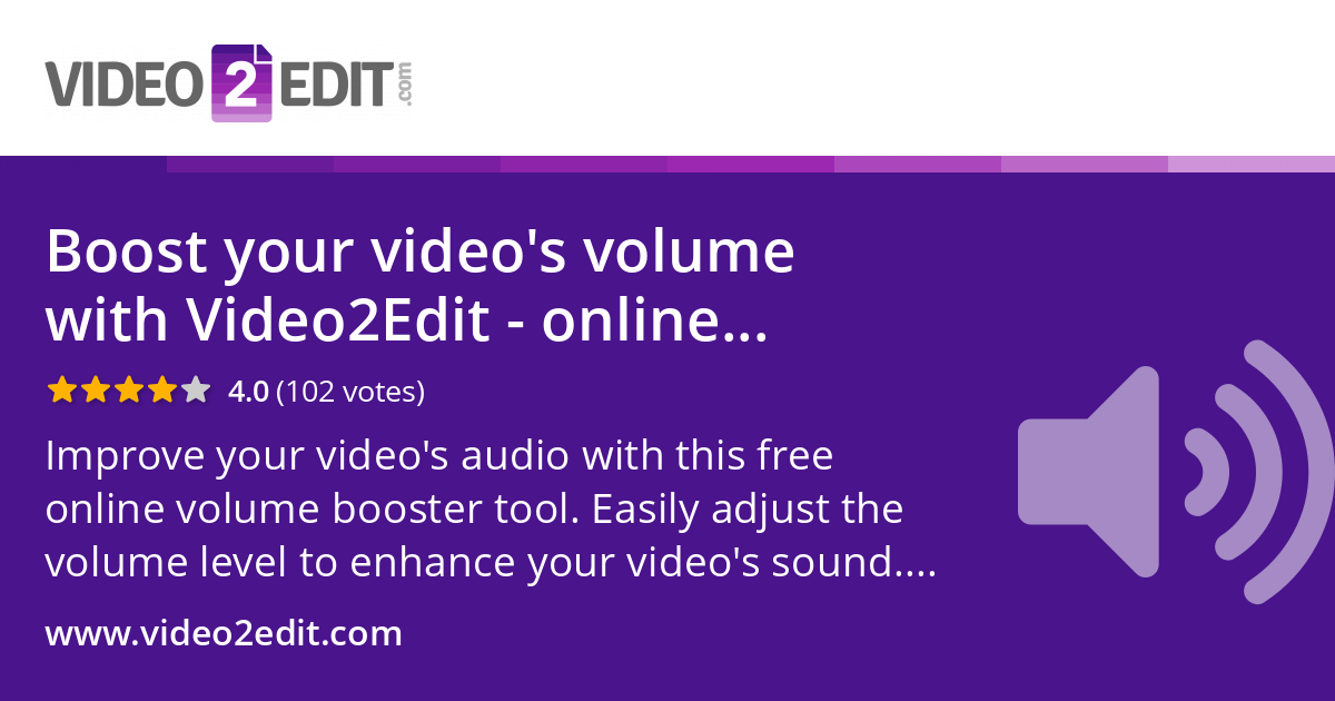 Boost your video's volume with Video2Edit - online volume booster