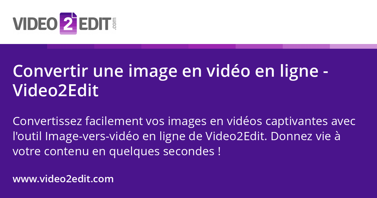 Convertir une image en vidéo en ligne - Video2Edit