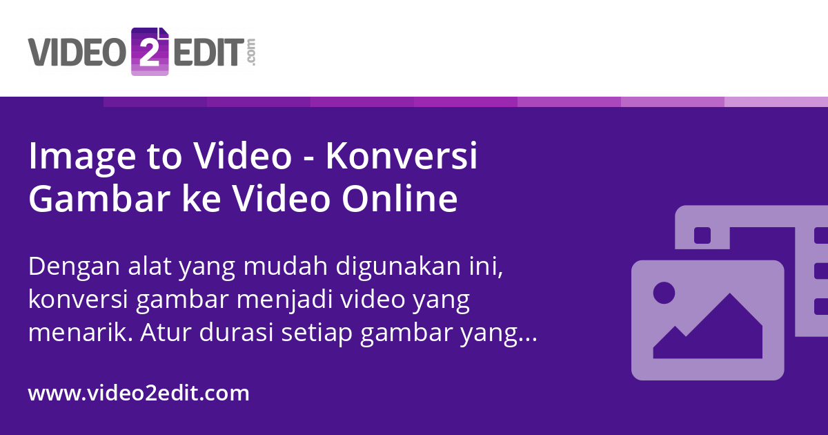 Image to Video - Konversi Gambar ke Video Online