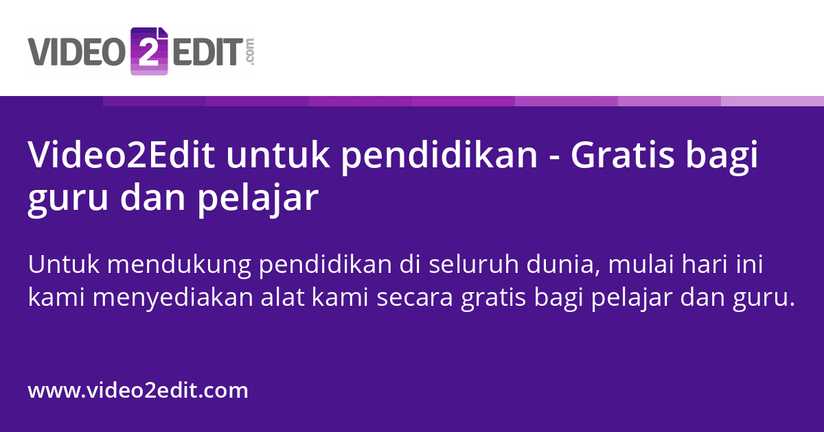 Video2Edit untuk pendidikan - Gratis untuk pengajar dan pelajar